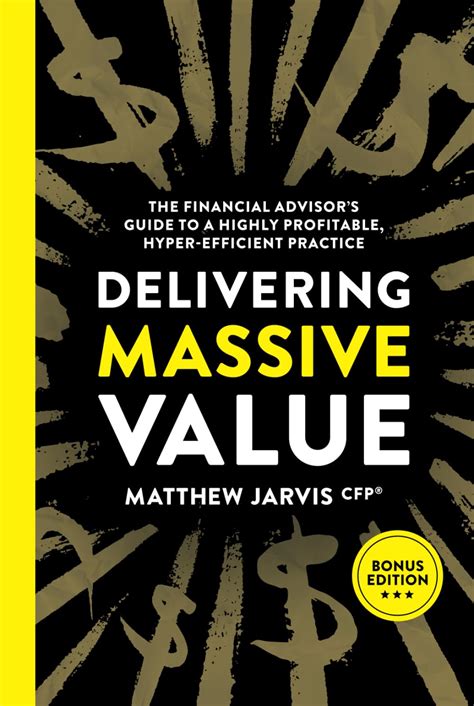 Delivering Massive Value The Financial Advisors Guide To