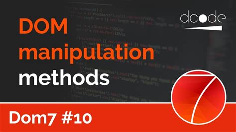 Dom7 Tutorial 10 Dom Manipulation Methods Youtube