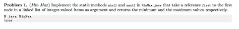 solved problem 1 min maz implement the static methods
