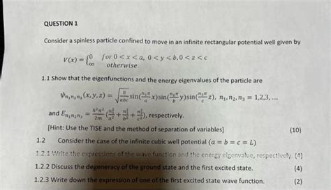 Solved QUESTION Consider A Spinless Particle Confined To Chegg
