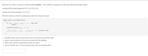 Solved We Want To Create A Recursive Method Called Numbers