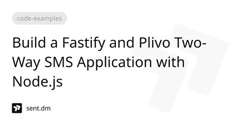 build a fastify and plivo two way sms application with node js