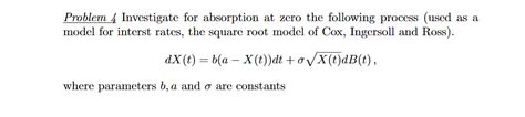 Solved Problem 4 Investigate For Absorption At Zero The Chegg Com