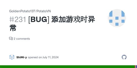 Bug 添加游戏时异常 · Issue 231 · Goldenpotato137potatovn · Github