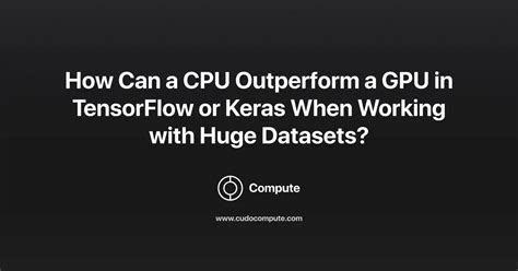 Are Cpus Better Than Gpus For Larger Ml Datasets
