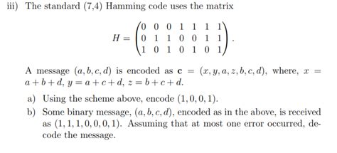 Solved Iii The Standard 7 4 Hamming Code Uses The Matrix
