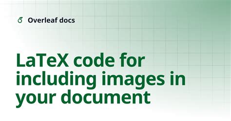 Latex Code For Including Images In Your Document Overleaf Docs
