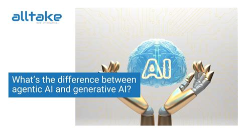 Generative Ai Vs Agentic Ai Understanding The Key Differences