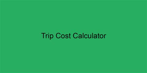 Trip Cost Calculator