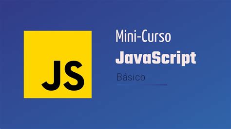 💣mini Curso Js Introducción 📰 Youtube