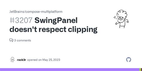 Swingpanel Doesnt Respect Clipping · Issue 3207 · Jetbrainscompose