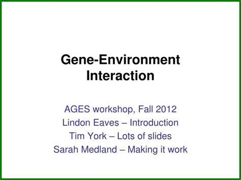 Ppt Gene Environment Interaction Powerpoint Presentation Free