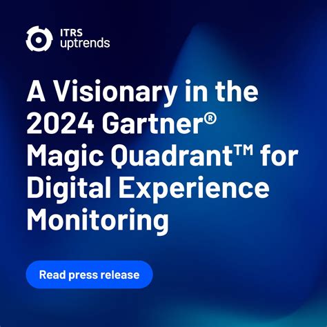 Itrs On Linkedin Digitalexperiencemonitoring Gartner Magicquadrant