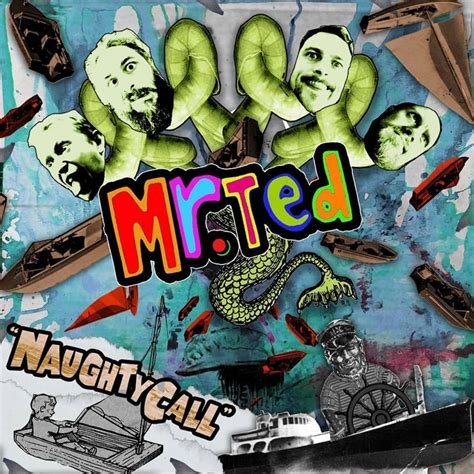 Mr Ted Unleash New Single Naughty Call Planetmosh