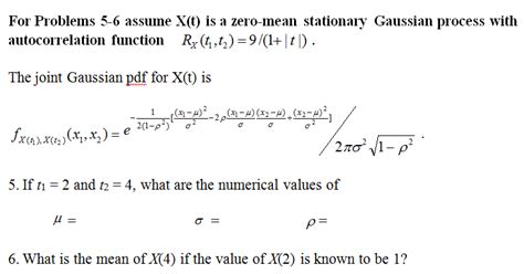 For Problems Assume X T Is A Zero Mean Chegg