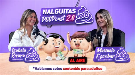 Cómo se limpia Manuela en el after sex Nalguitas PoopCast EP YouTube