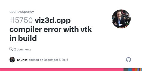 Viz D Cpp Compiler Error With Vtk In Build Issue Opencv Opencv GitHub