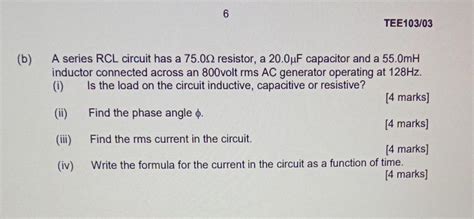 Solved B A Series Rcl Circuit Has A 75 0Ω Resistor A