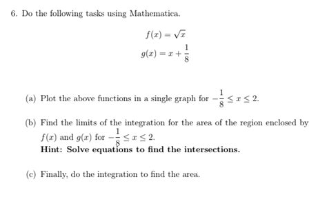 Solved 6 Do The Following Tasks Using Mathematica F X