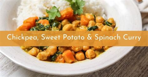Chickpea Sweet Potato And Spinach Curry My 17 Day Diet Blog