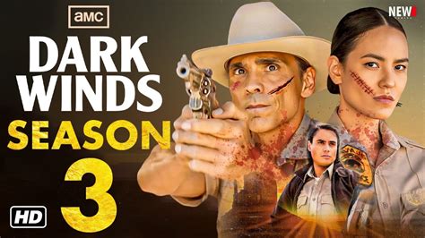 Dark Winds Season 3 Trailer Amc Release Date Episode 1 Release