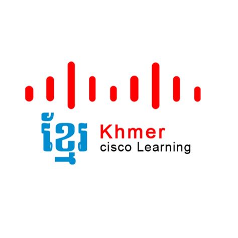 Khmer Cisco Learning Youtube