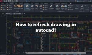 How To Refresh Drawing In Autocad