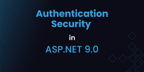 Authentication Security In Aspnet 90 Dev Community