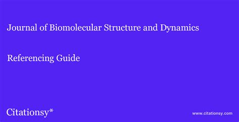 Journal Of Biomolecular Structure And Dynamics Referencing Guide