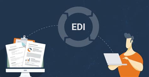 Maximizing Efficiency With Edi Integration Best Practices For