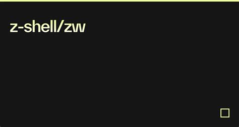 Z Shell Zw Codesandbox