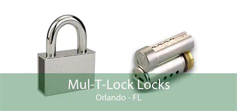 Mul T Lock Locks Orlando Fl Mul T Lock Locks Services