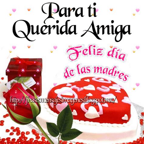 Feliz Dia De Las Madres Amiga