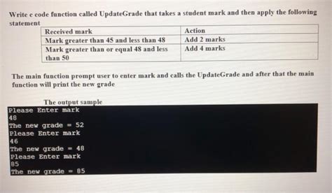 Solved Write E Code Function Called Updategrade That Takes A