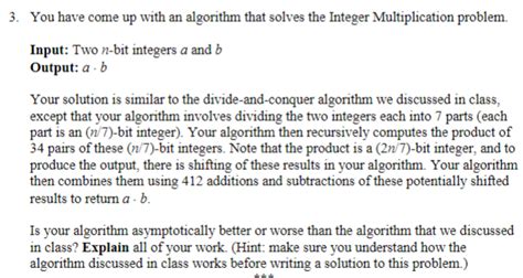 Solved You Have Come Up With An Algorithm That Solves The Chegg
