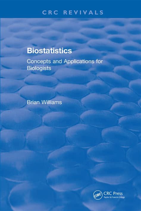 Buy Biostatistics Concepts And Applications For Biologists Crc Press Revivals [special Indian