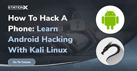 How To Hack A Phone Learn Android Hacking With Kali Linux