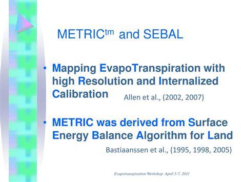 Ppt Metric Sebal Approaches To Regionalized Remote Sensing Of