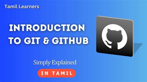 Git And Github Introduction Git Tutorial Series In Tamil Youtube