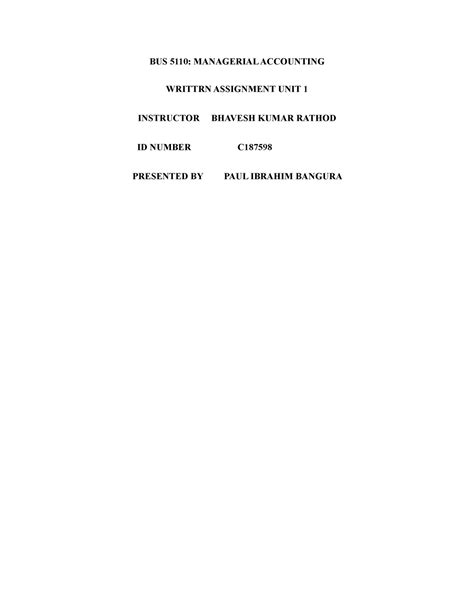 Written Assignment Unit 1 Bus 5110 Managerial Accounting Writtrn