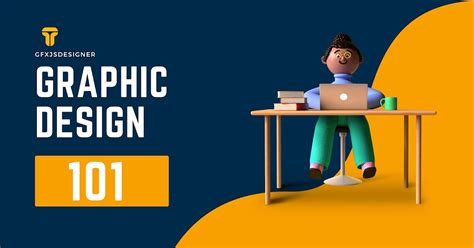 graphic design 101 an introduction to graphic design the basics