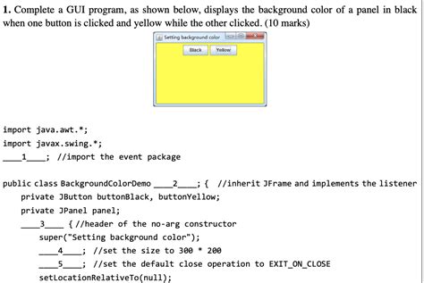 Solved Complete A GUI Program As Shown Below Displays Chegg