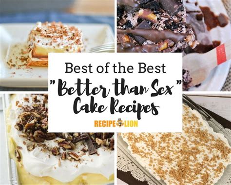 7 Of Our Best Better Than Sex Cake Recipes