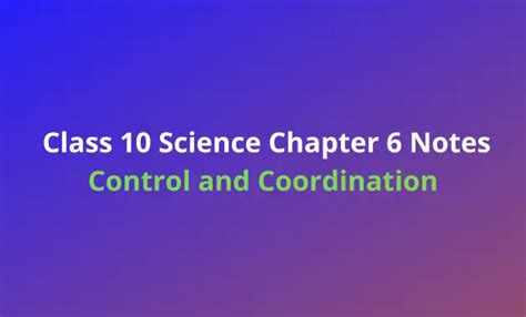 Control And Coordination Class 10 Handwritten Notes Chapter 6 ReadAxis