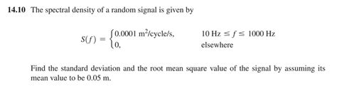 Solved The Spectral Density Of A Random Signal Is Chegg
