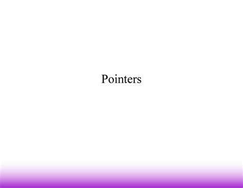 pointers pointers pointer fundamentals when a variable is defined