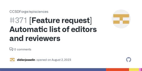 Feature Request Automatic List Of Editors And Reviewers · Issue 371 · Ccsdforgeepisciences