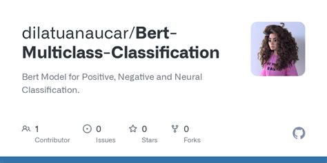 Github Dilatuanaucarbert Multiclass Classification Bert Model For Positive Negative And
