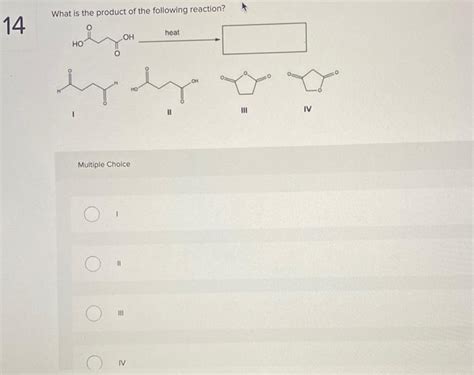 Solved What Is The Product Of The Following Reaction । Ii