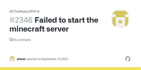 Failed To Start The Minecraft Server · Issue 2346 · Allthemodsatm 6